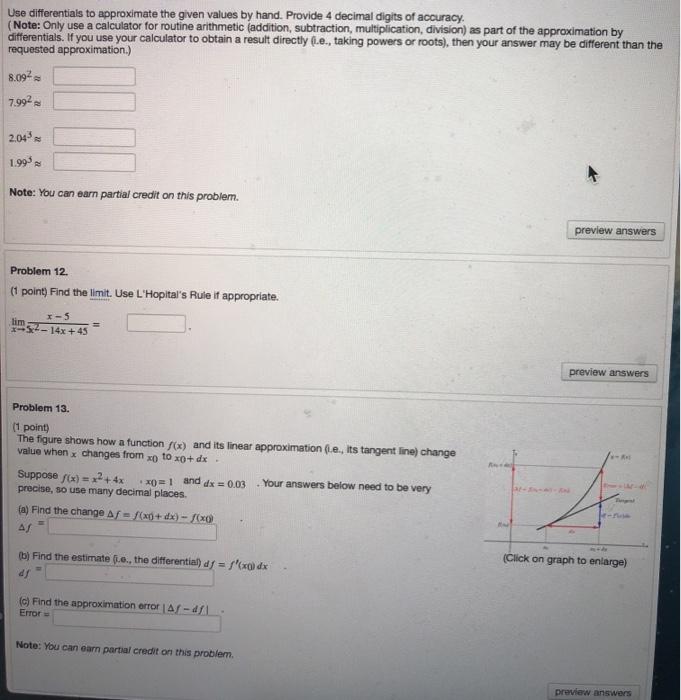 Solved Use differentials to approximate the given values by | Chegg.com