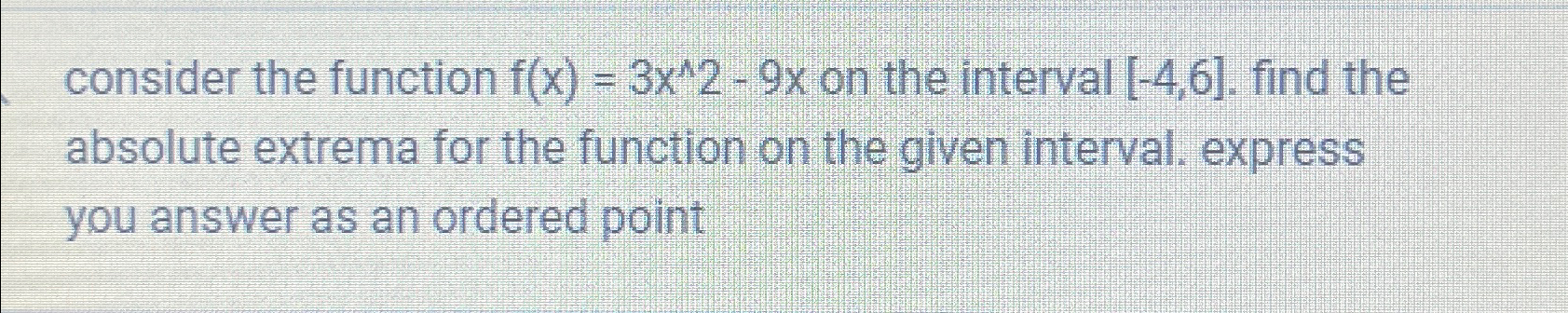 Solved consider the function f(x)=3x3-9x ﻿on the interval | Chegg.com