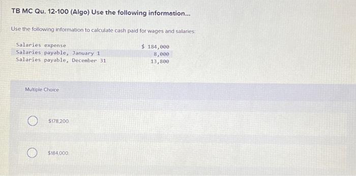Solved TB MC Qu. 12-100 (Algo) Use the following | Chegg.com