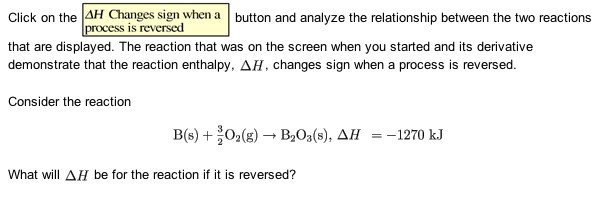 Solved Click on the Delta H Changes sign when a process is | Chegg.com