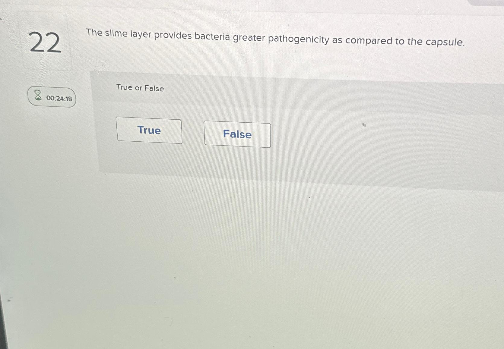 Solved 22The slime layer provides bacteria greater | Chegg.com