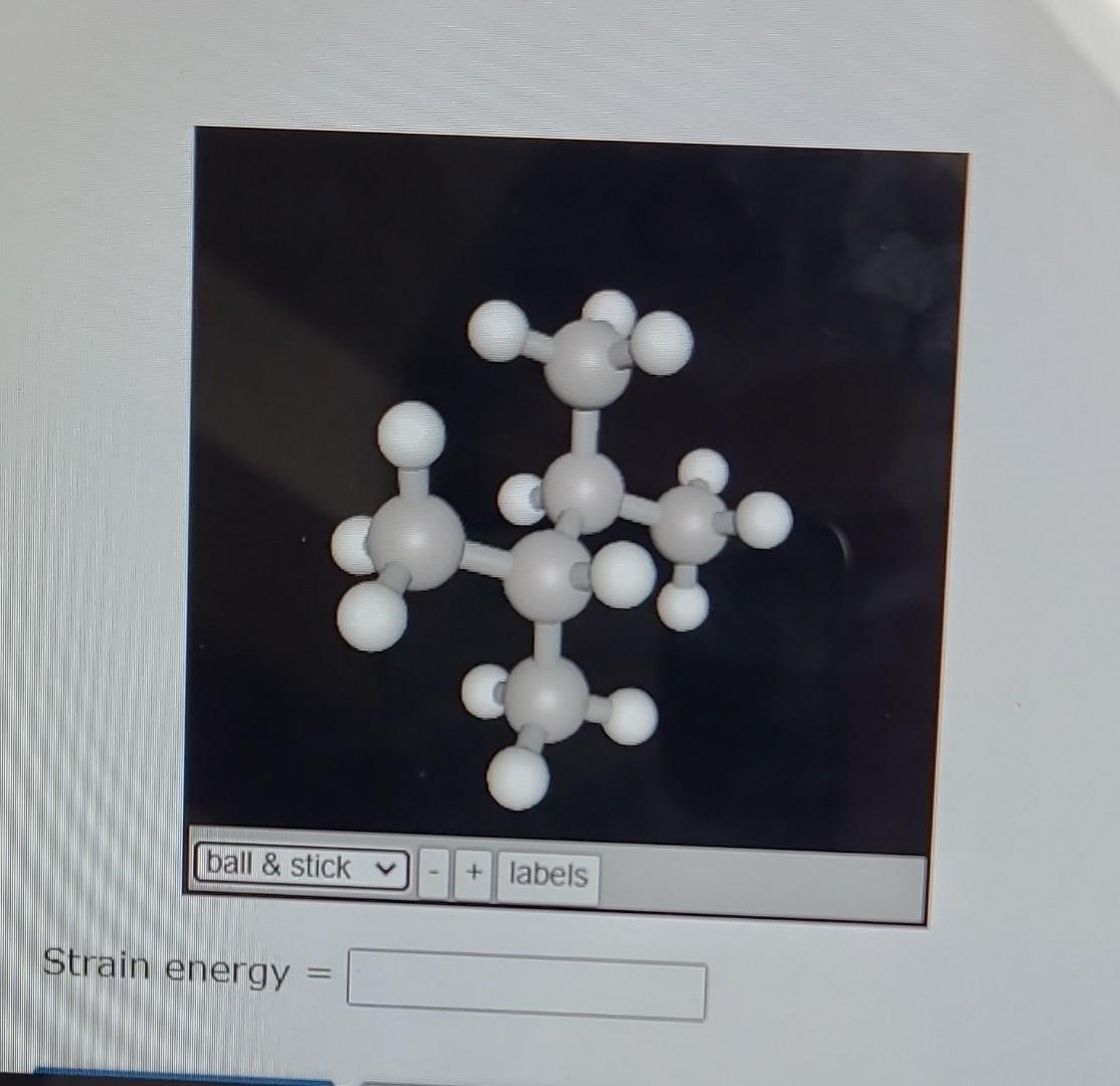 Solved Calculate strain energy for the conformer pictured | Chegg.com Solved Calculate strain energy for the conformer pictured | Chegg.com