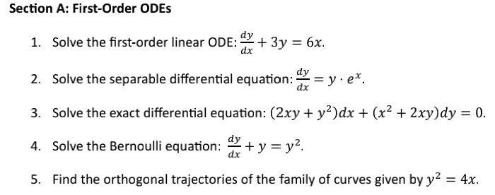Solved Section A: First-Order ODEsSolve the first-order | Chegg.com