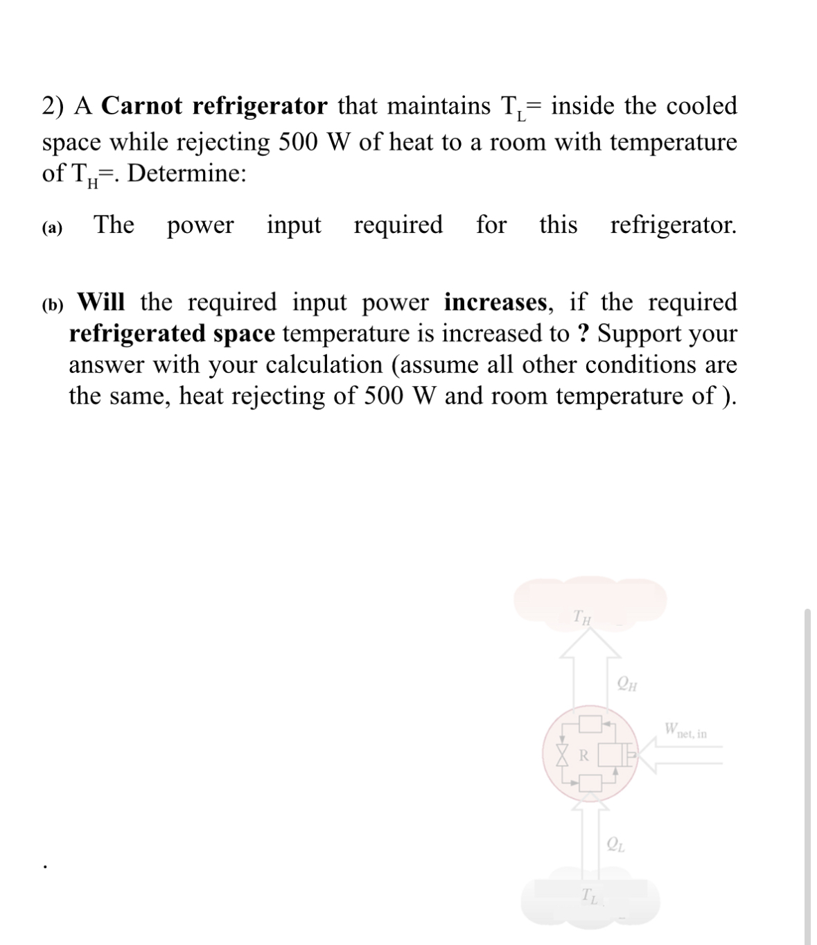 Solved by an EXPERT A Carnot refrigerator that maintains TL= ﻿inside ...