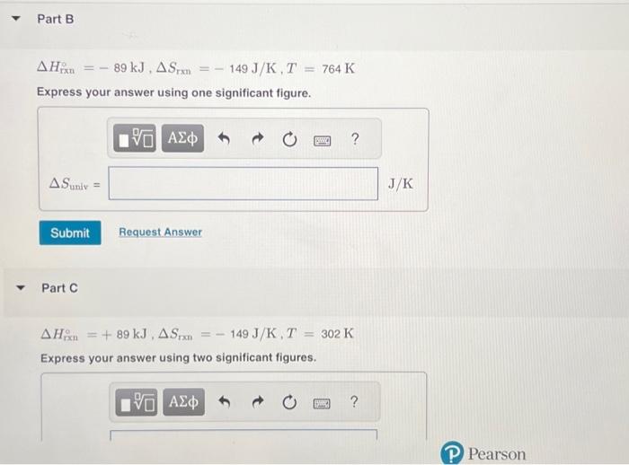 Solved Given the values of ΔHrxn∘,ΔSrxn∘, and T below, | Chegg.com