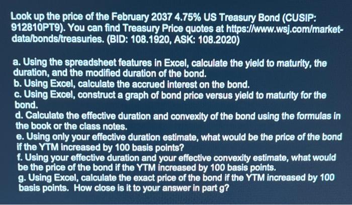 Look up the price of the February 2037 4.75\% US | Chegg.com