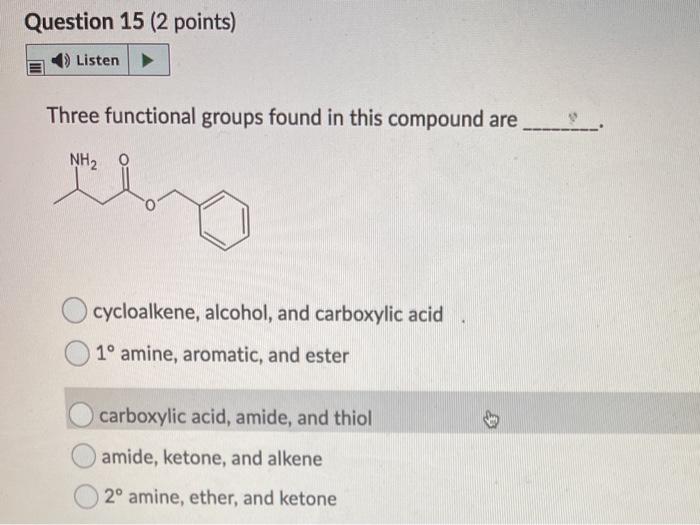 Solved Question 15 (2 points) Listen Three functional groups | Chegg.com