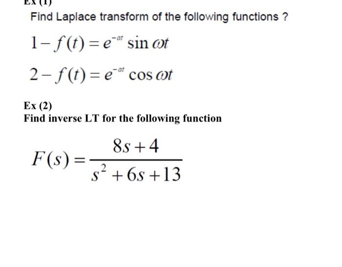 Solved Find Laplace transform of the following functions ? | Chegg.com