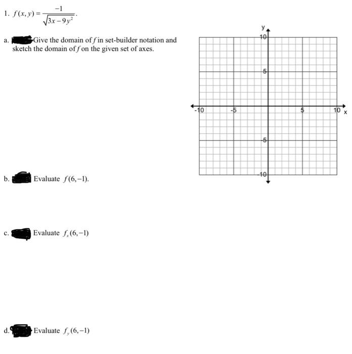 Solved 1. f(x,y)=3x−9y2−1. a. sketch the domain of f on the | Chegg.com
