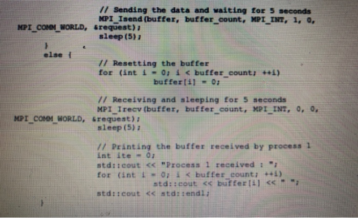 Solved // COmpile and execute the following MPI code which | Chegg.com