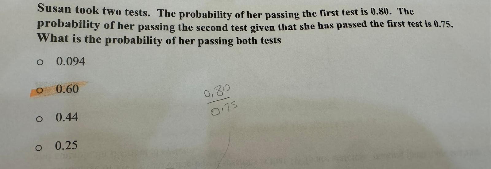 Solved Susan took two tests. The probability of her passing | Chegg.com
