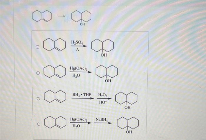 Solved ΔH2SO4 H2OHg(OAc)2→ BH3⋅ THF HO−H2O2 | Chegg.com