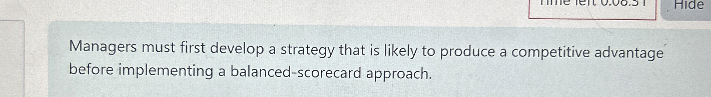 Solved Managers must first develop a strategy that is likely | Chegg.com