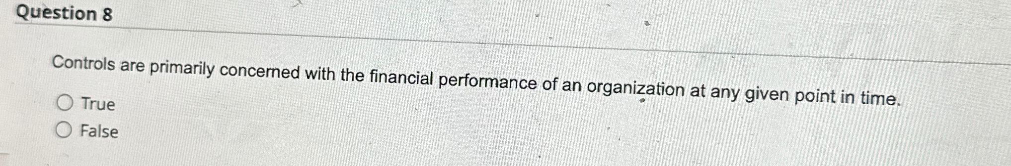 Solved Question 8Controls are primarily concerned with the | Chegg.com