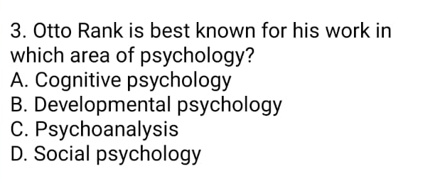 Solved Otto Rank is best known for his work in which area of | Chegg.com