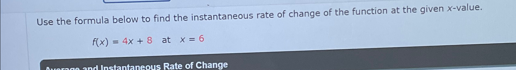 Solved Use the formula below to find the instantaneous rate | Chegg.com