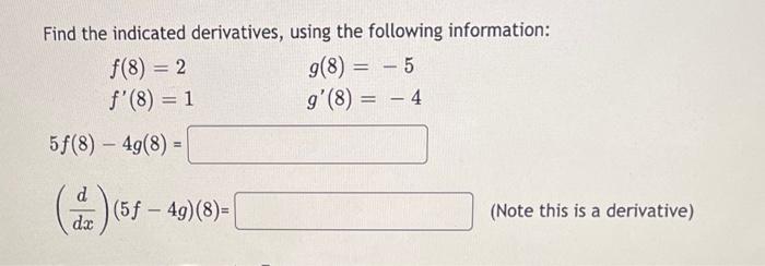 Solved Find the indicated derivatives, using the following | Chegg.com