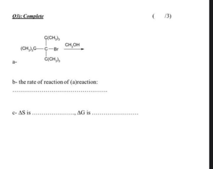 Solved Q3): Complete b- the rate of reaction of (a)reaction: | Chegg.com