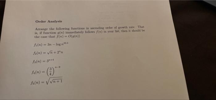 Solved Order Analysis Arrange the following functions in | Chegg.com