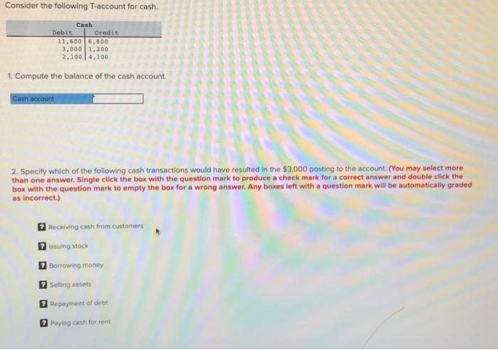 Solved Consider the following T-account for cash. 1. Compute | Chegg.com Solved Consider the following T-account for cash. 1. Compute | Chegg.com