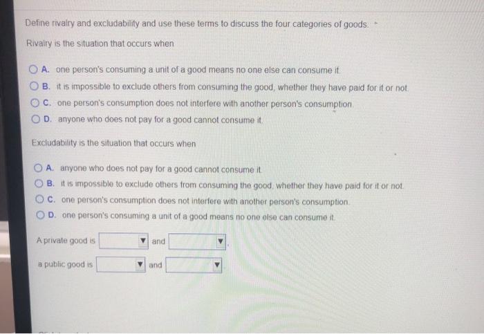 Solved Define rivalry and excludability and use these terms | Chegg.com
