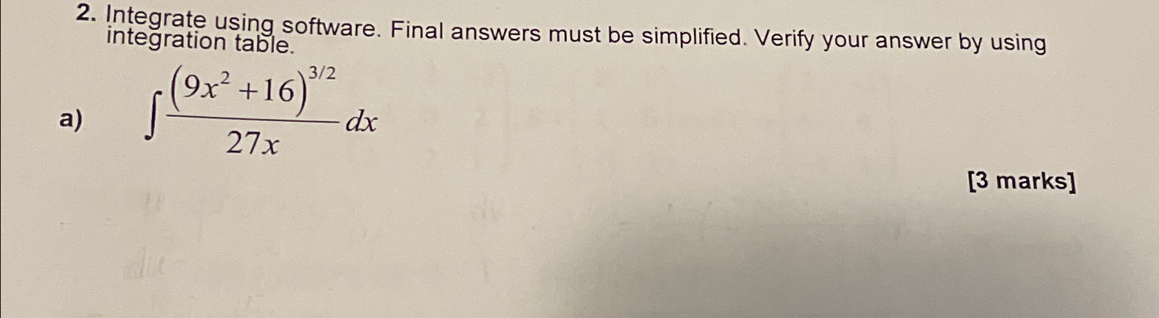 Solved Integrate using software. Final answers must be | Chegg.com
