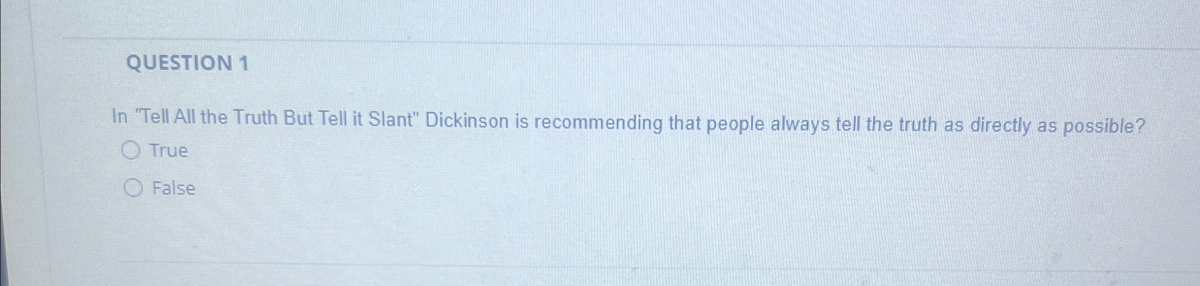 Solved QUESTION 1In "Tell All the Truth But Tell it Slant" | Chegg.com