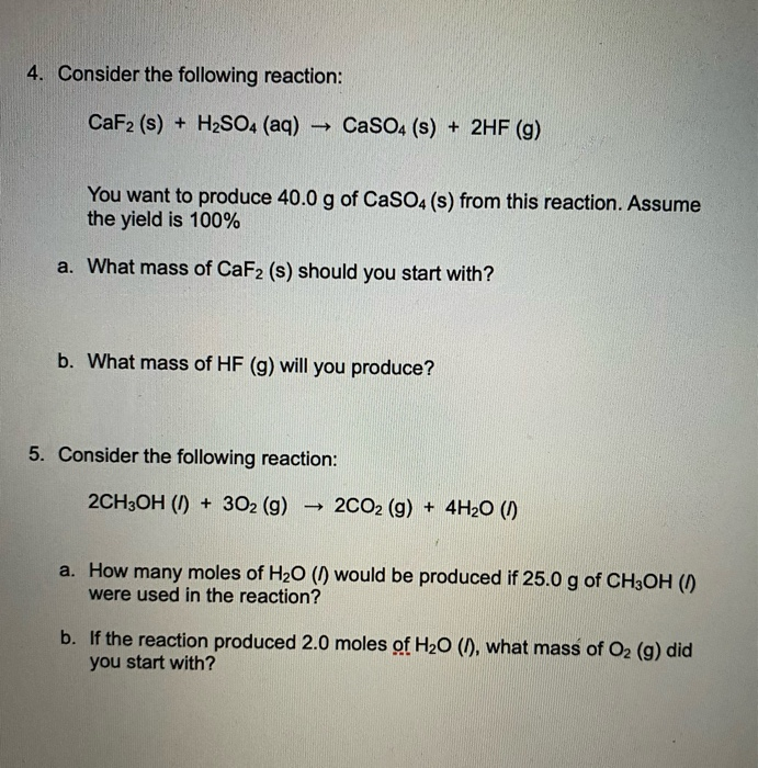 Solved 4. Consider the following reaction: CaF2 (s) + H2SO4 | Chegg.com