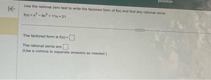 Solved Use the rational zero test to write the factored form | Chegg.com