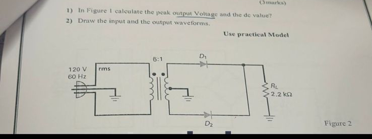 Solved (3marks)In Figure I calculate the peak output Voltage | Chegg.com