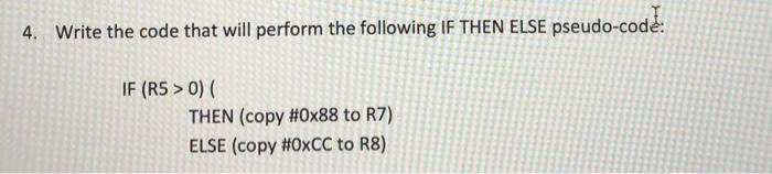 Solved Write the code that will perform the following IF | Chegg.com