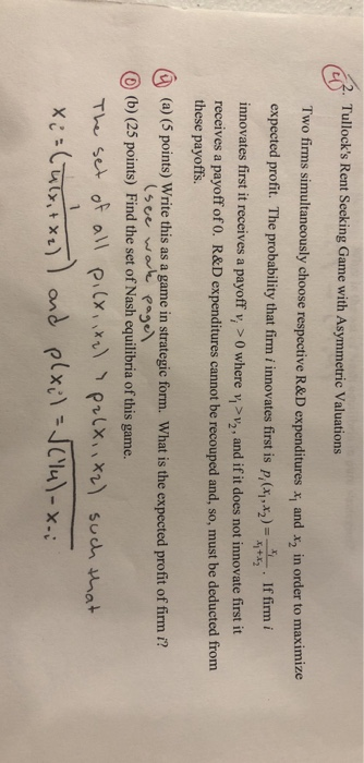 Tullock's Rent Seeking Game with Asymmetric | Chegg.com