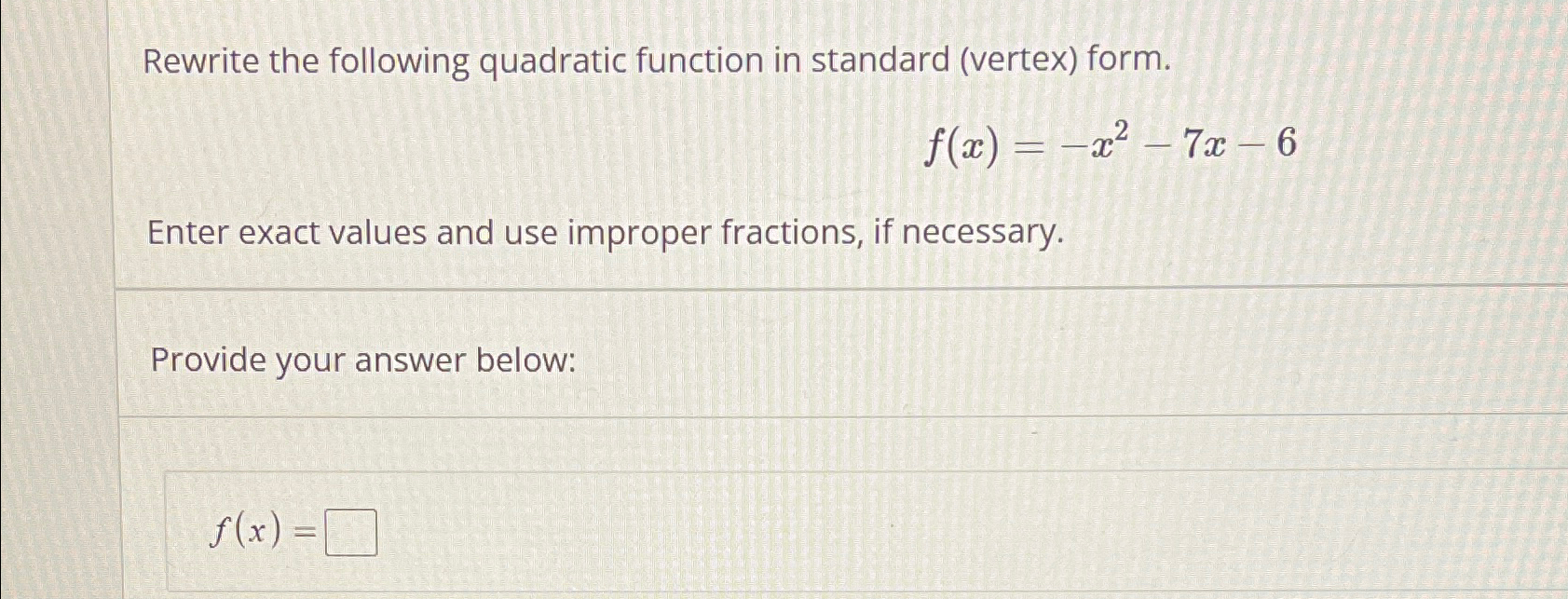 Solved Rewrite the following quadratic function in standard | Chegg.com