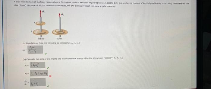 Solved A disk with moment of inertia , rotates about | Chegg.com