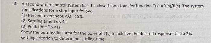Solved 3. A second-order control system has the closed-loop | Chegg.com