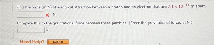Solved Find The Force In N Of Electrical Attraction