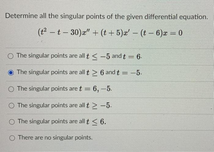 Solved Determine all the singular points of the given | Chegg.com