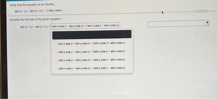 Solved Verily that the equation is an identity sin (x - y) - | Chegg.com