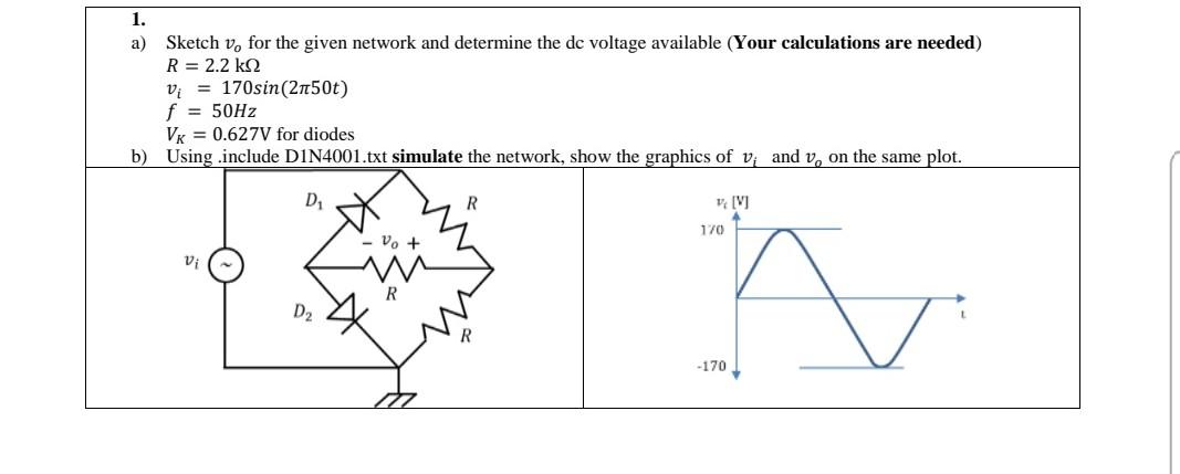 Solved a) Sketch vo for the given network and determine the | Chegg.com