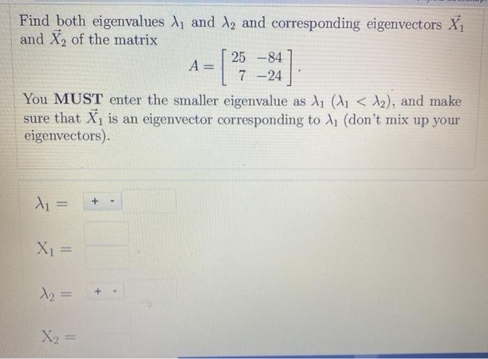 Solved Find both eigenvalues l, and 12 and corresponding | Chegg.com