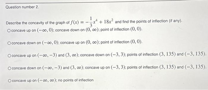 Solved Describe the concavity of the graph of | Chegg.com