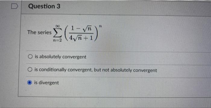 Solved series ∑n=2∞(4n+11−n)n is absolutely convergent is | Chegg.com