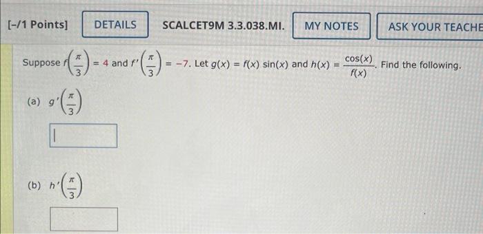 Solved Suppose F 3π 4 And F′ 3π −7 Let G X F X Sin X