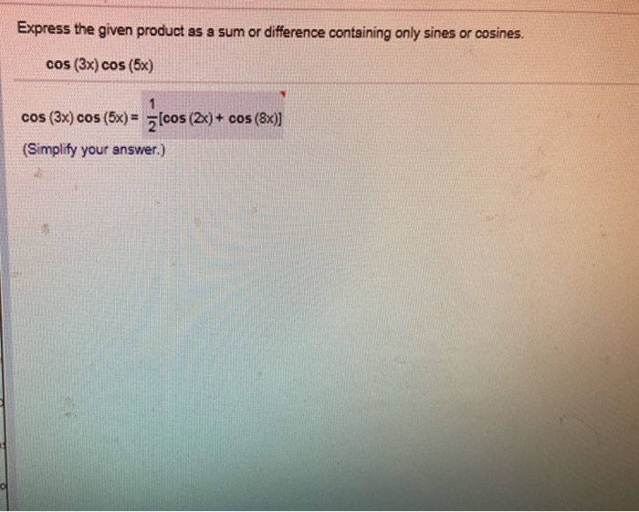 Solved Express the given product as a sum or difference | Chegg.com
