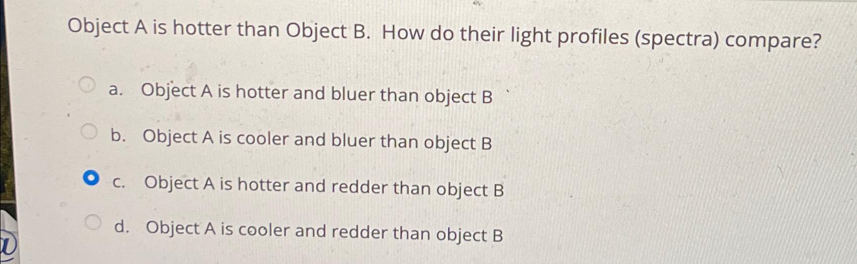 Solved Object A Is Hotter Than Object B ﻿how Do Their Light