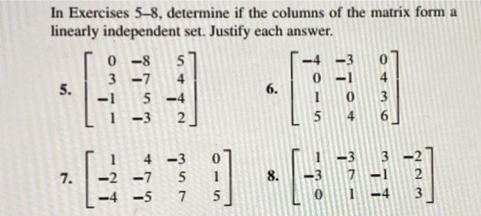 Solved In Exercises 5-8, determine if the columns of the | Chegg.com