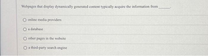 Solved Webpages that display dynamically generated content | Chegg.com