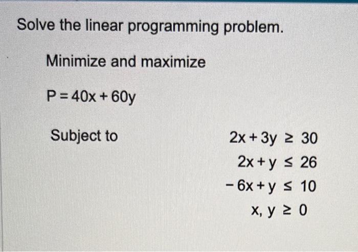 Solved Solve the linear programming problem. Minimize and | Chegg.com