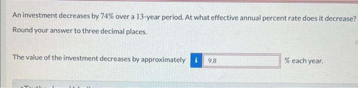 Solved An investment decreases by 74% over a 13 -year | Chegg.com
