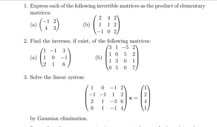 Solved 1. Express each of the following invertible matrices | Chegg.com